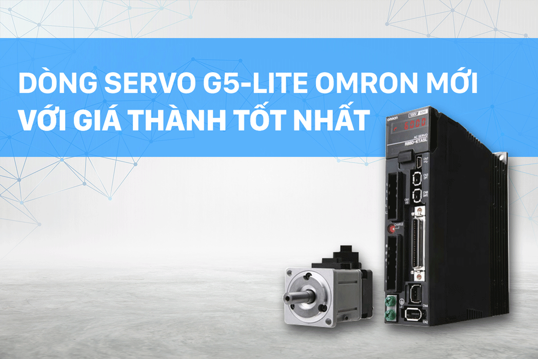 Dòng Servo G5-Lite Omron mới với giá thành tốt nhất thích hợp cho thị ...